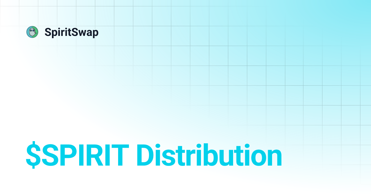 $SPIRIT Distribution | SpiritSwap