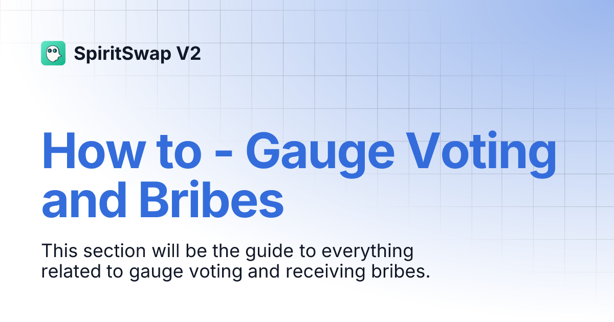 How to - Gauge Voting and Bribes | SpiritSwap V2