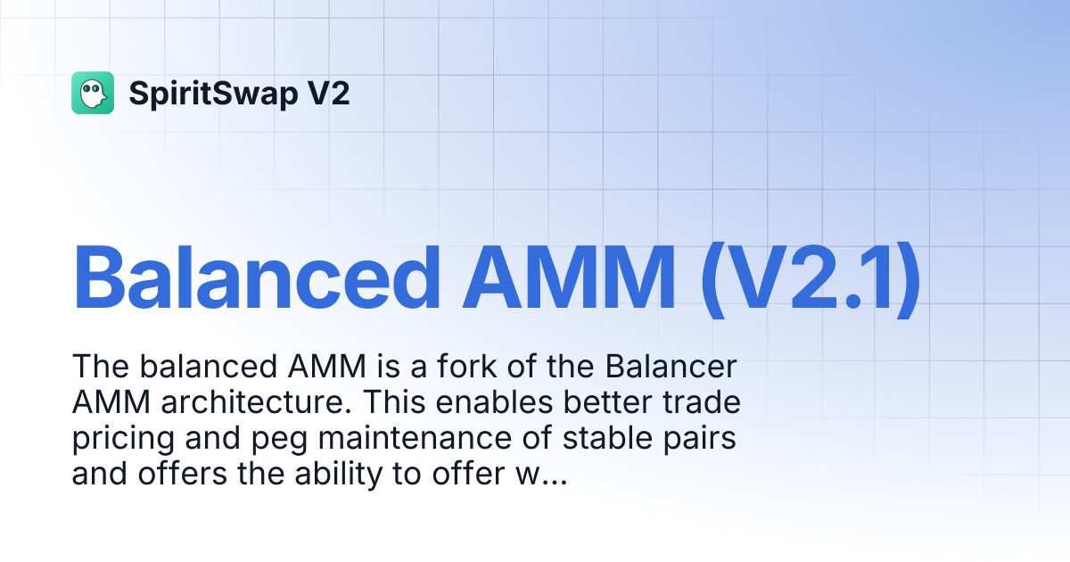 Balanced AMM (V2.1) | SpiritSwap V2