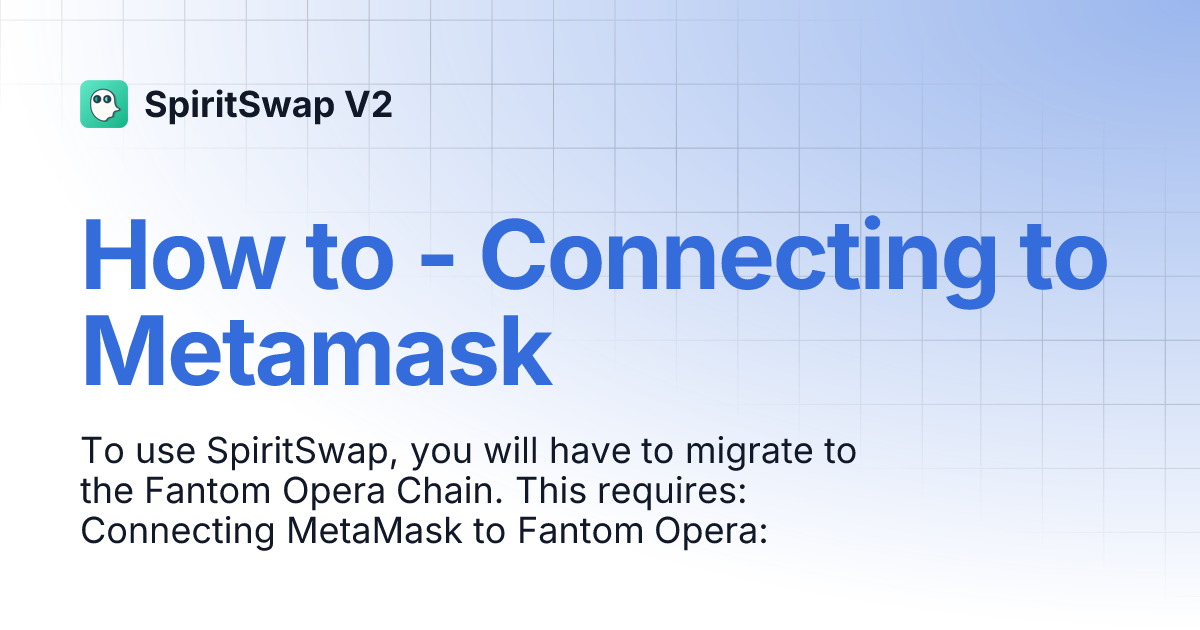 How to - Connecting to Metamask | SpiritSwap V2
