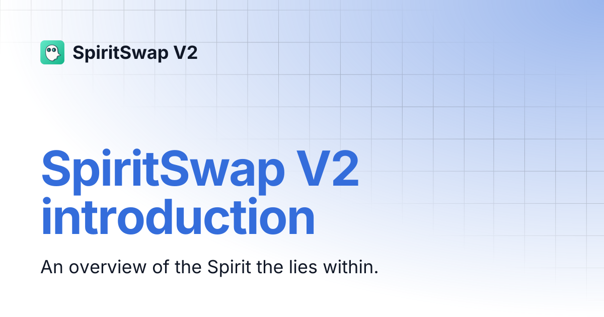 SpiritSwap V2 introduction | SpiritSwap V2