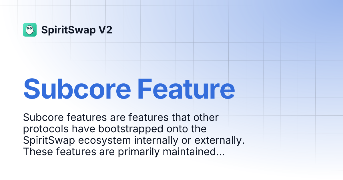 Subcore Feature | SpiritSwap V2